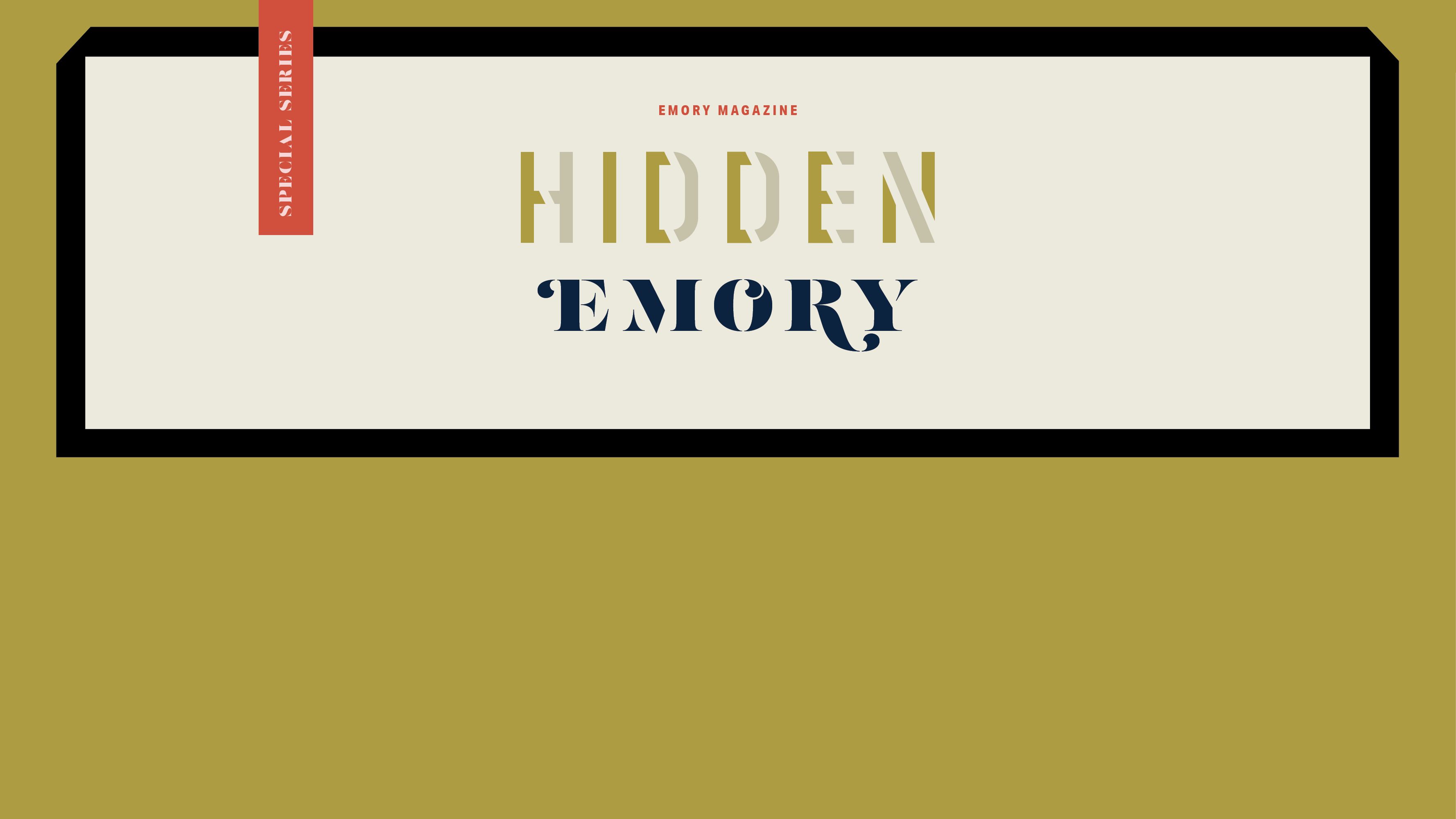 Hidden Emory Part Two